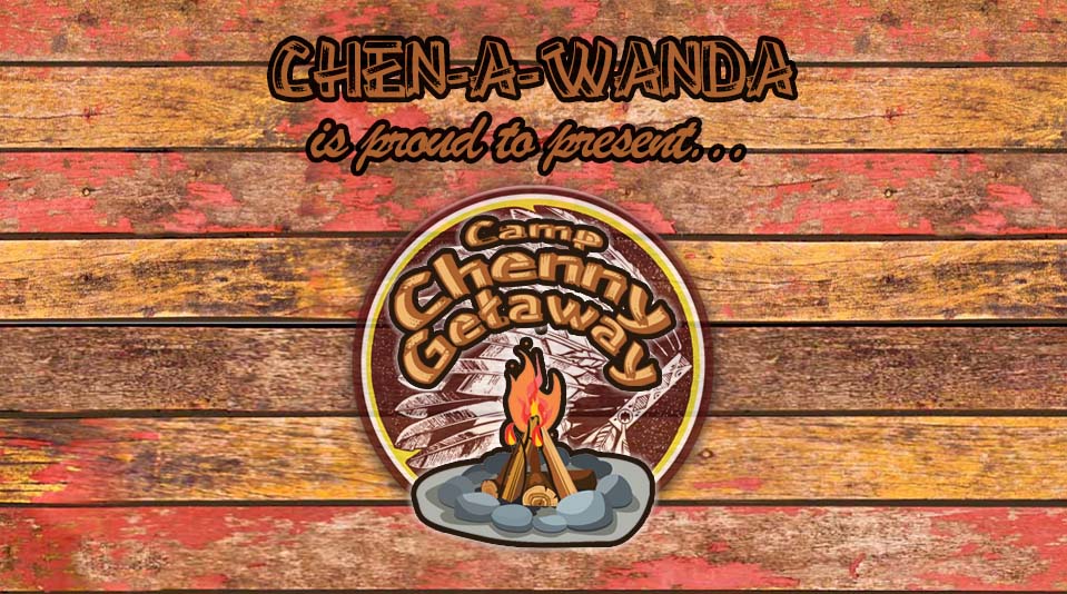 Chenny Getaway – Camp CHEN-A-WANDA Family Camp Chenny Getaway – Camp CHEN-A-WANDA Family Camp