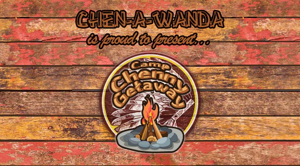 Chenny Getaway – Camp CHEN-A-WANDA Family Camp